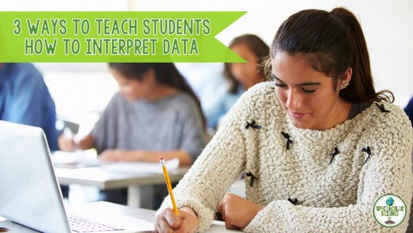 3 Ways To Teach Students How To Interpret Data | Spectacular Science