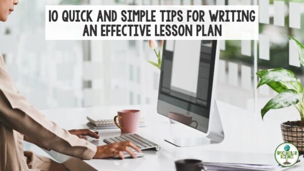 10 Quick And Simple Tips For Writing An Effective Lesson Plan ...