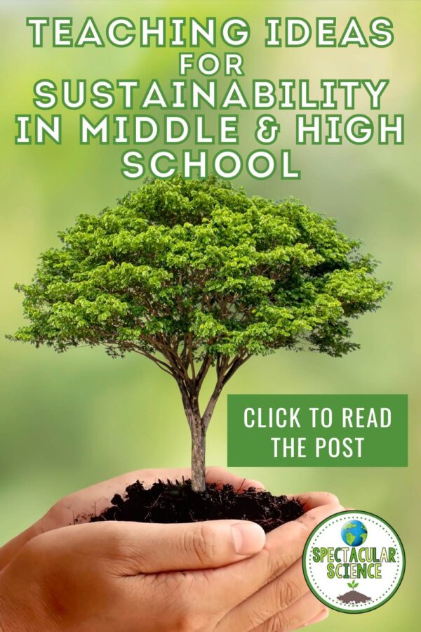 A Better Way To Teach Sustainability | Spectacular Science