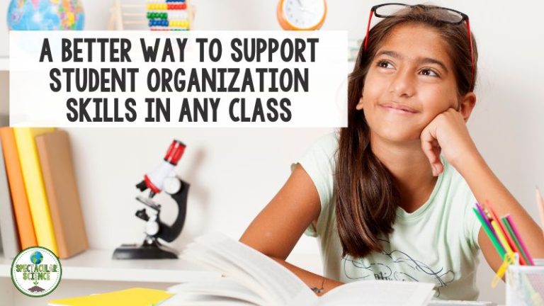 A Better Way To Support Student Organization Skills In Any Class ...