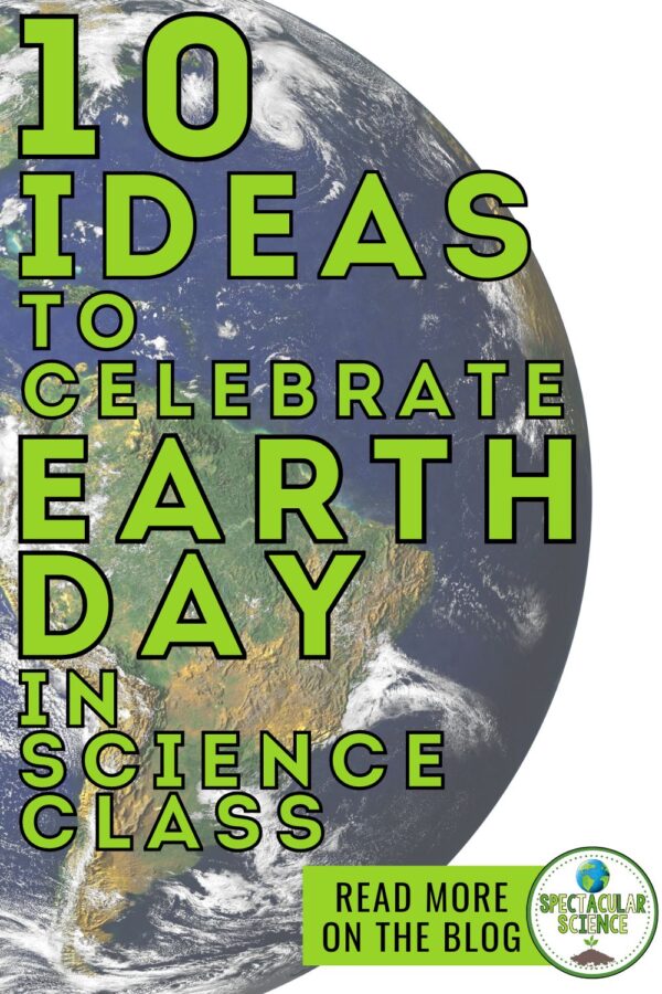10 Impactful Earth Day Activities Your Students Will Love