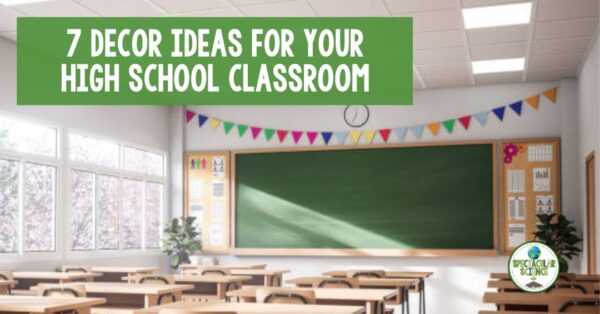 7 Classroom Decor Ideas For Your High School Classroom | Spectacular ...