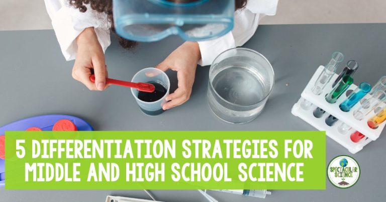 5 Differentiation Strategies For Middle And High School Science ...