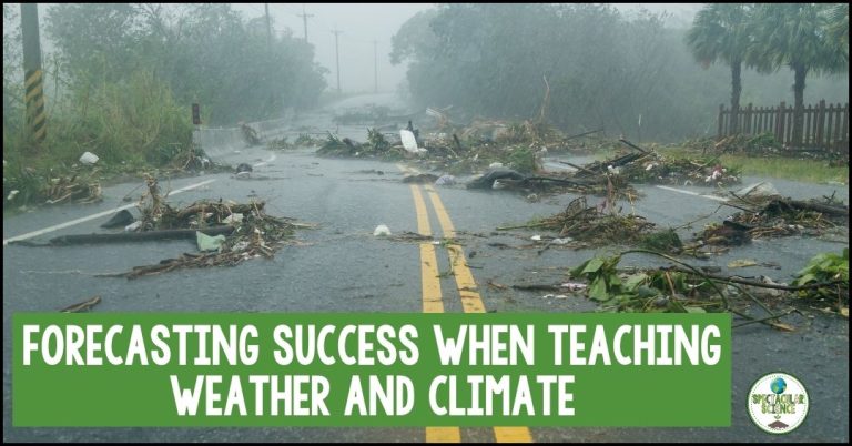 Forecasting Success When Teaching Weather And Climate | Spectacular Science