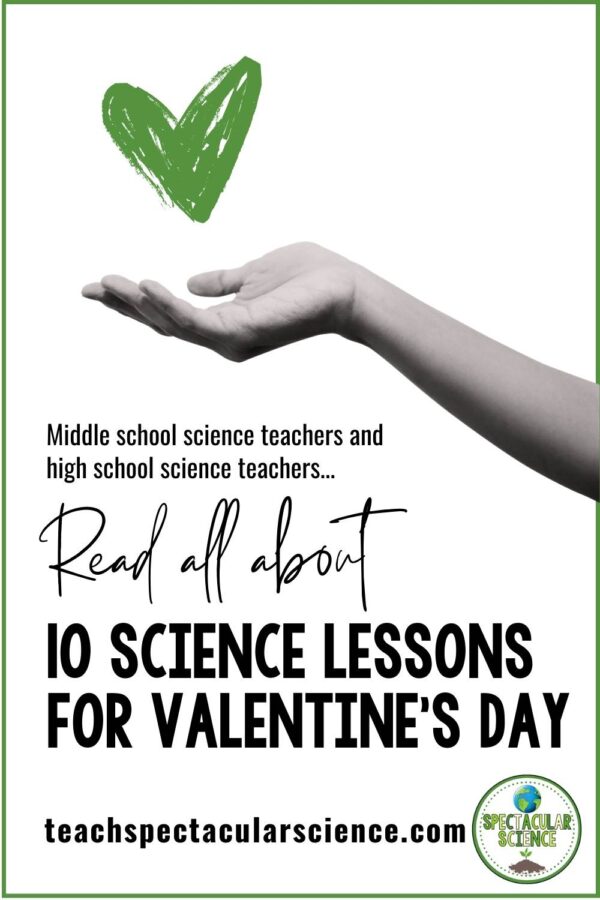10 Science Lessons And Teaching Strategies For Valentine’s Day