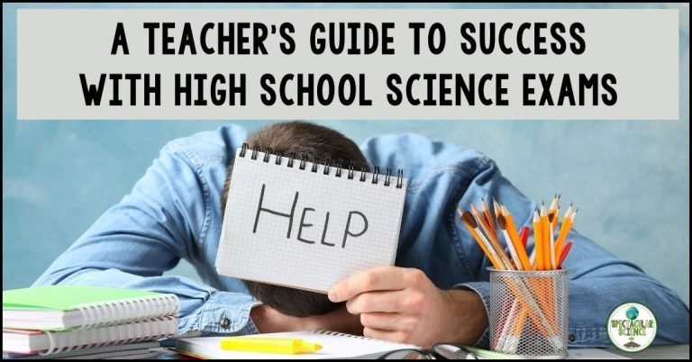 A Teacher’s Guide To Success With High School Science Exams ...