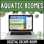 Aquatic Biomes Digital Escape Room | Spectacular Science