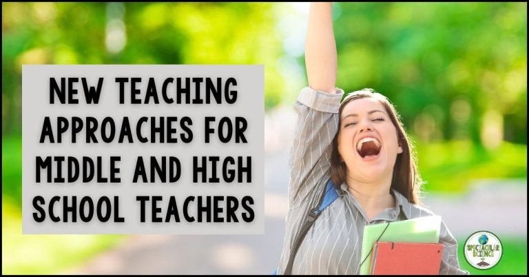 New Teaching Approaches For Middle And High School Teachers ...