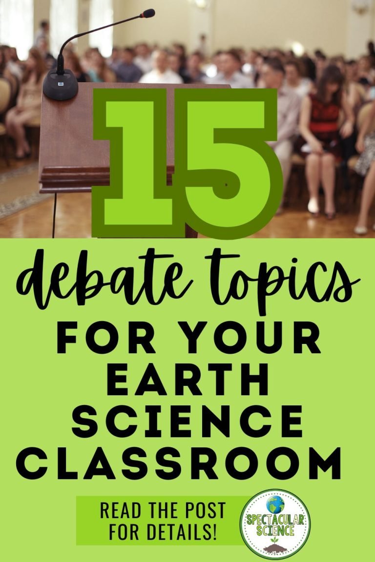 15 Engaging Debate Topics To Energize Your Earth Science Classroom ...