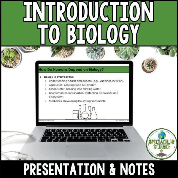 Introduction To Biology Presentation & Notes | Spectacular Science